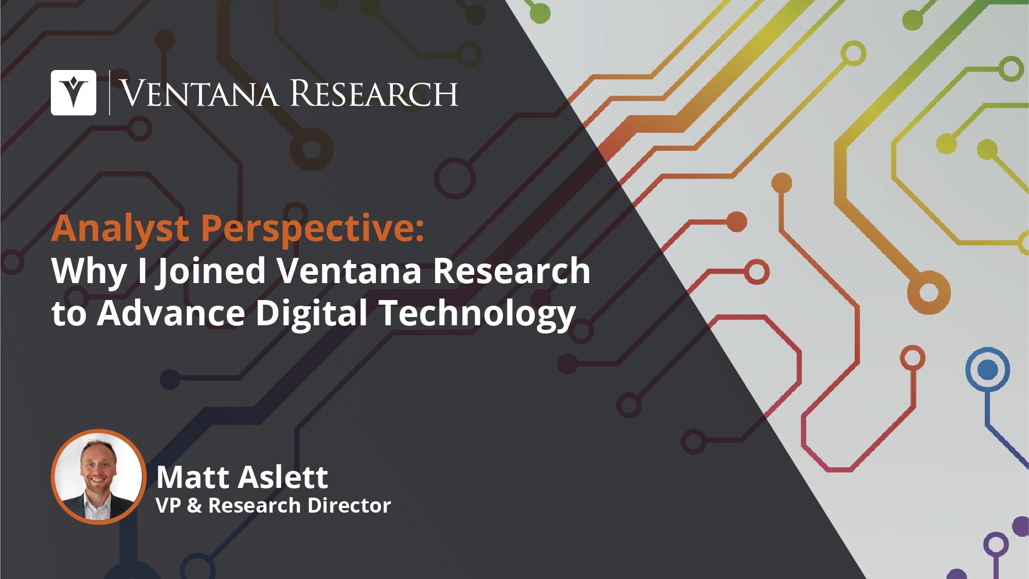 Why I Joined Ventana Research to Advance Digital Technology
